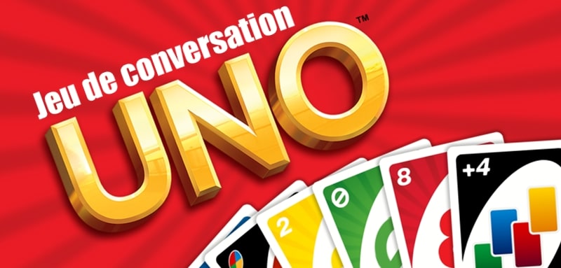 Petit jeu de conversation avec le Uno